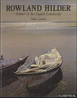 Rowland Hilder: Painter of the English Landscape by John Noel Claude ...