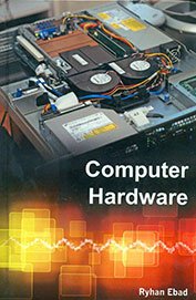 Computer Hardware by Ryhan Ebad | Goodreads