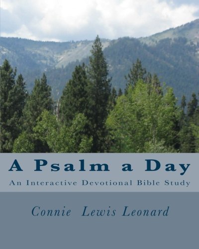 A Psalm a Day: An Interactive Devotional Bible Study by Connie Lewis ...