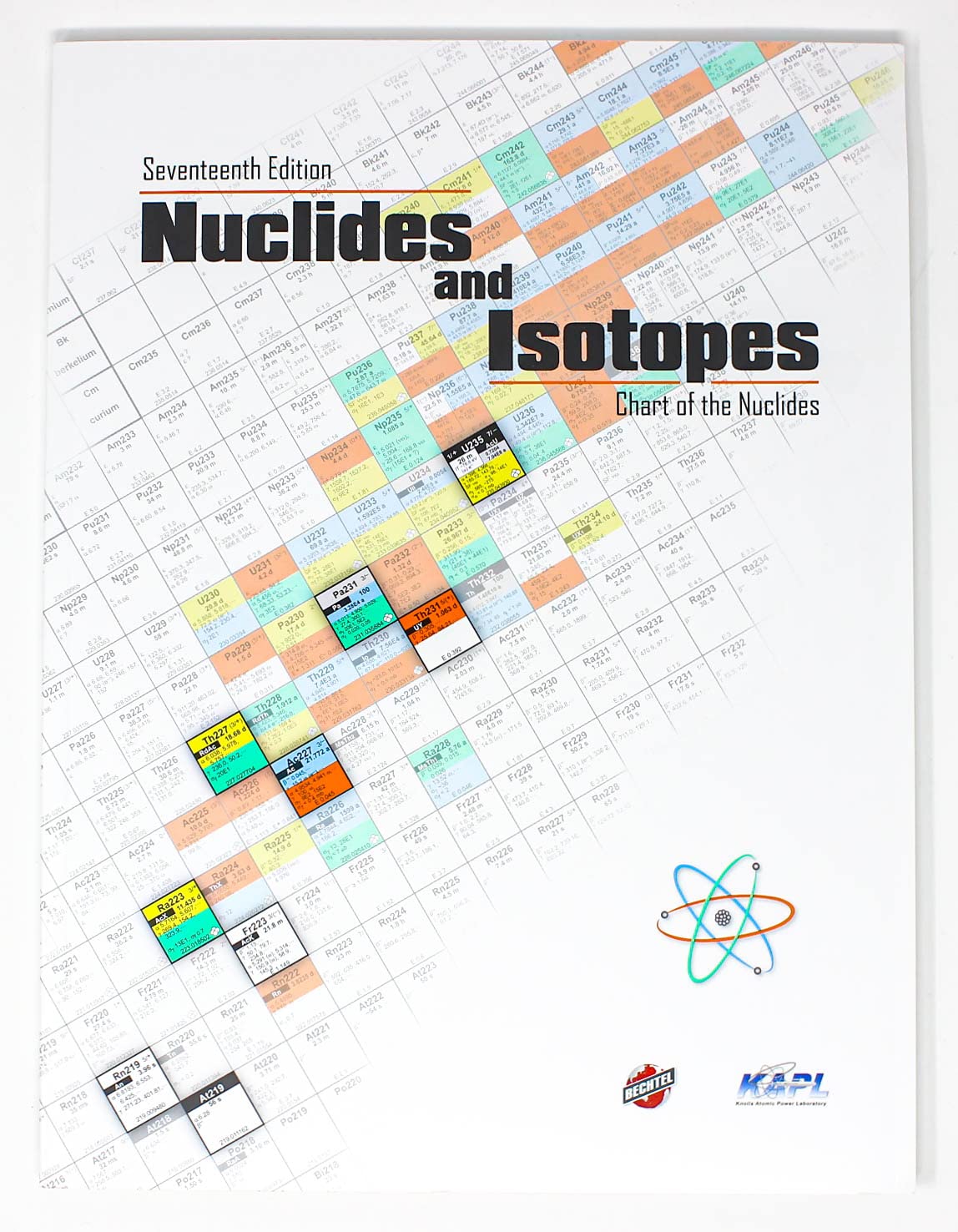 Nuclides and Isotopes : Chart of the Nuclides 17th Edition by Knolls ...