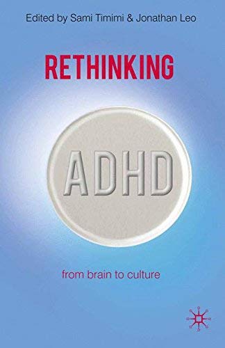 Rethinking ADHD: From Brain to Culture: International Perspectives by ...