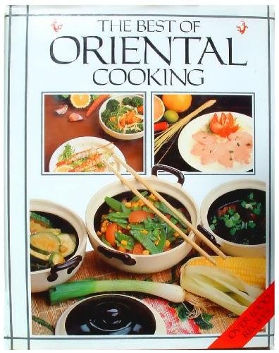 The Best of Oriental Cooking by Alison (Editor) Granger | Goodreads