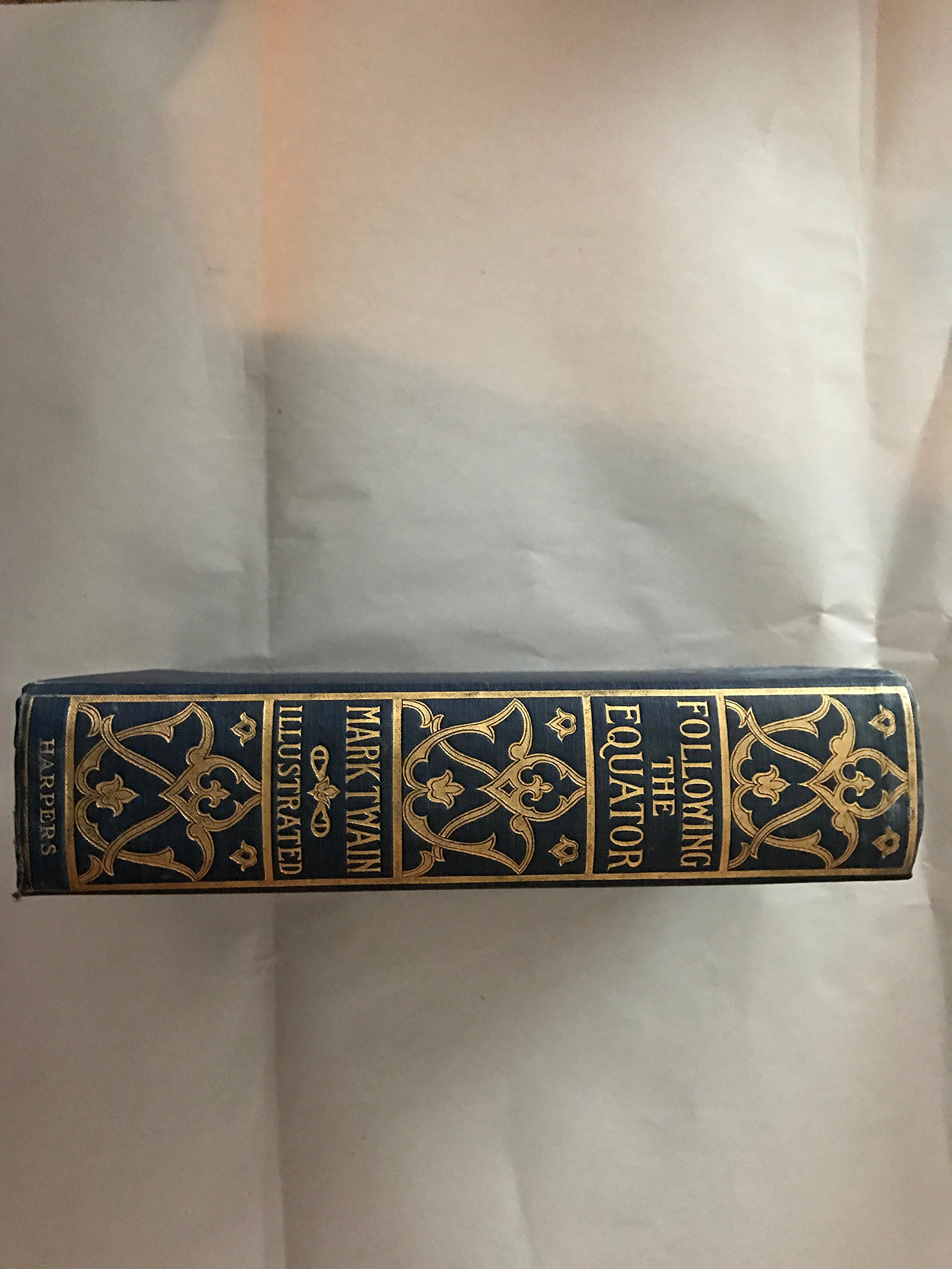 Following the Equator: A Journey Around the World 1897 [Hardcover] by ...