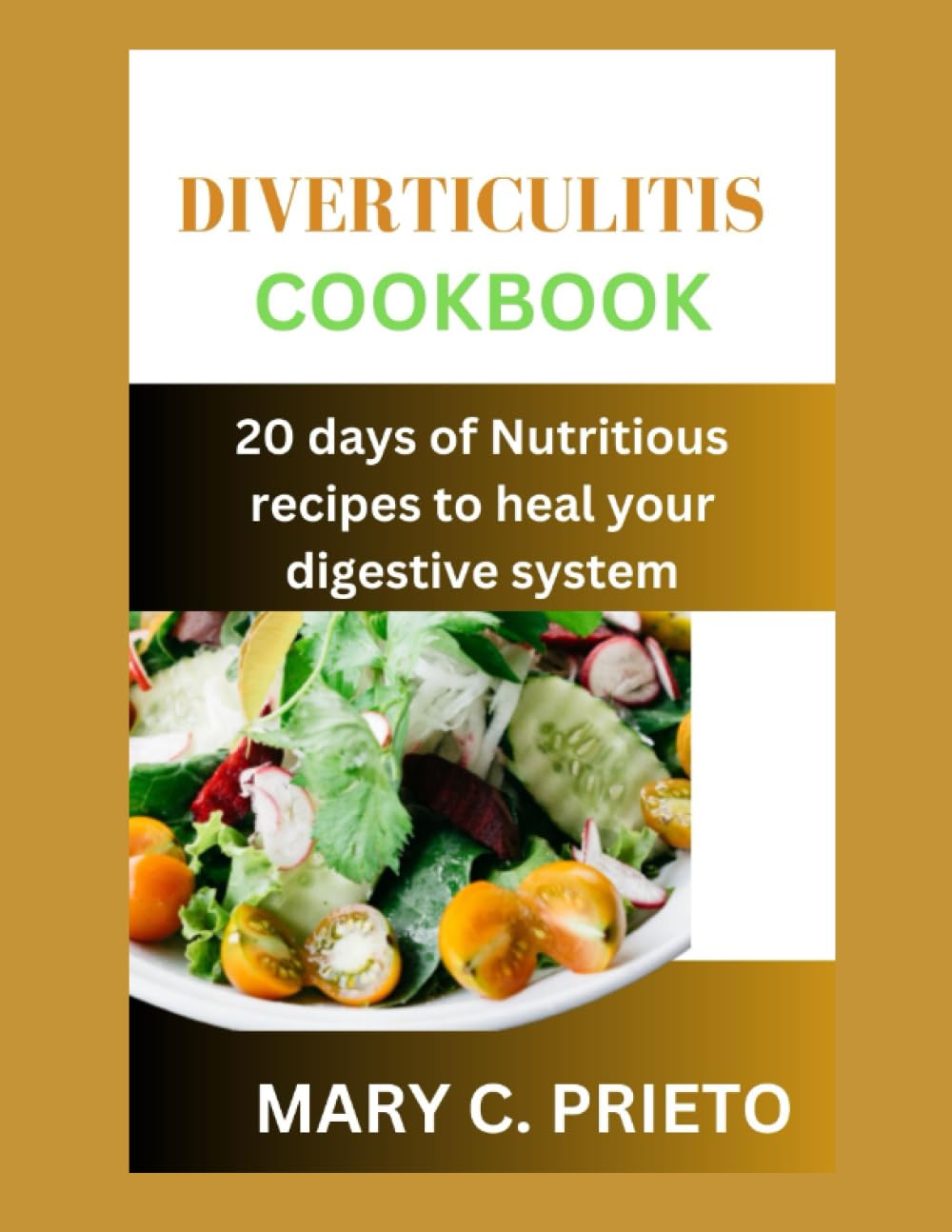 DIVERTICULITIS COOKBOOK: 20 days of Nutritious recipes to heal your ...