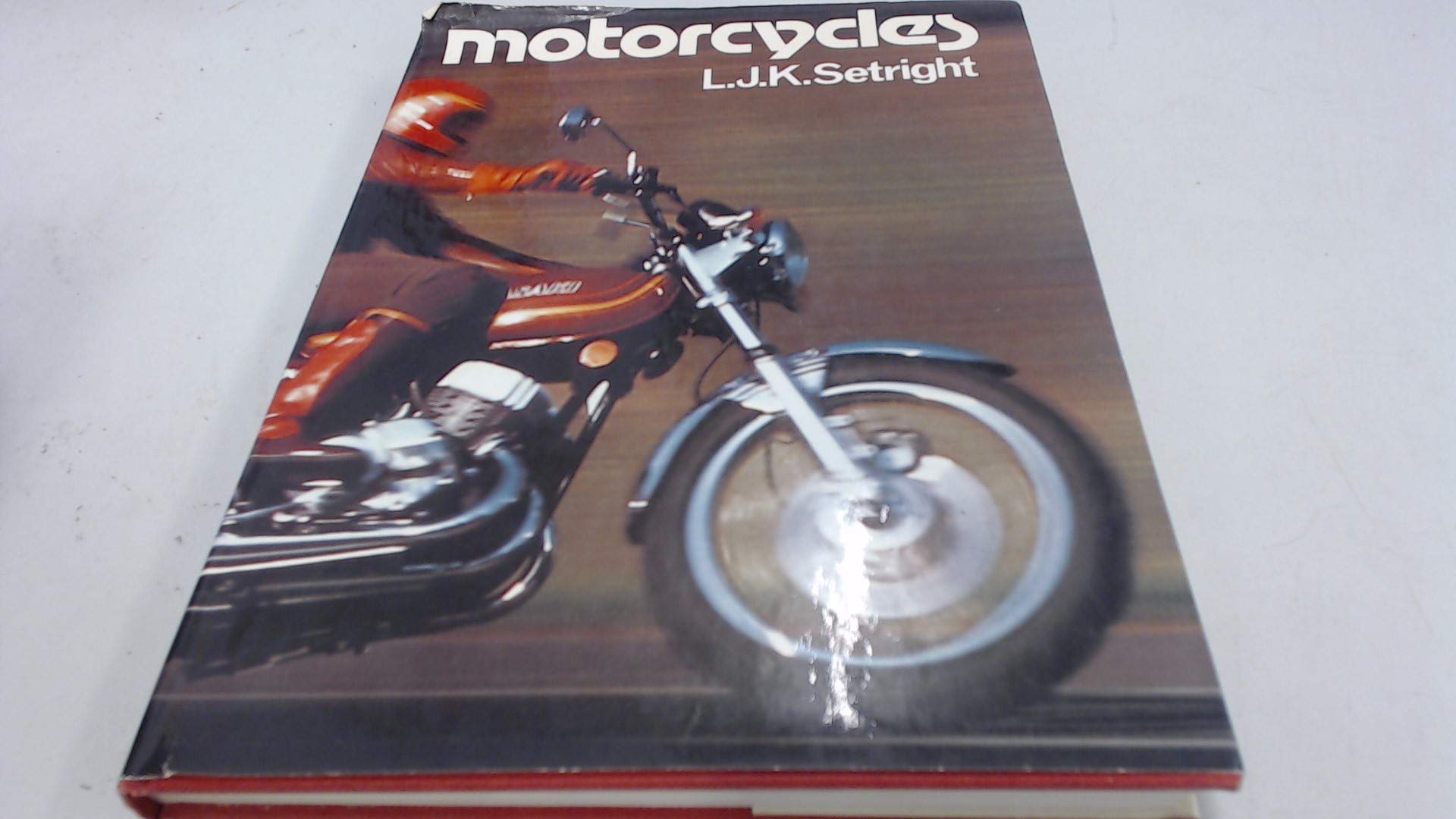 Motorcycles by L.J.K. Setright | Goodreads