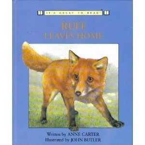 Ruff Leaves Home (It's Great to Read) by Anne Laurel Carter | Goodreads