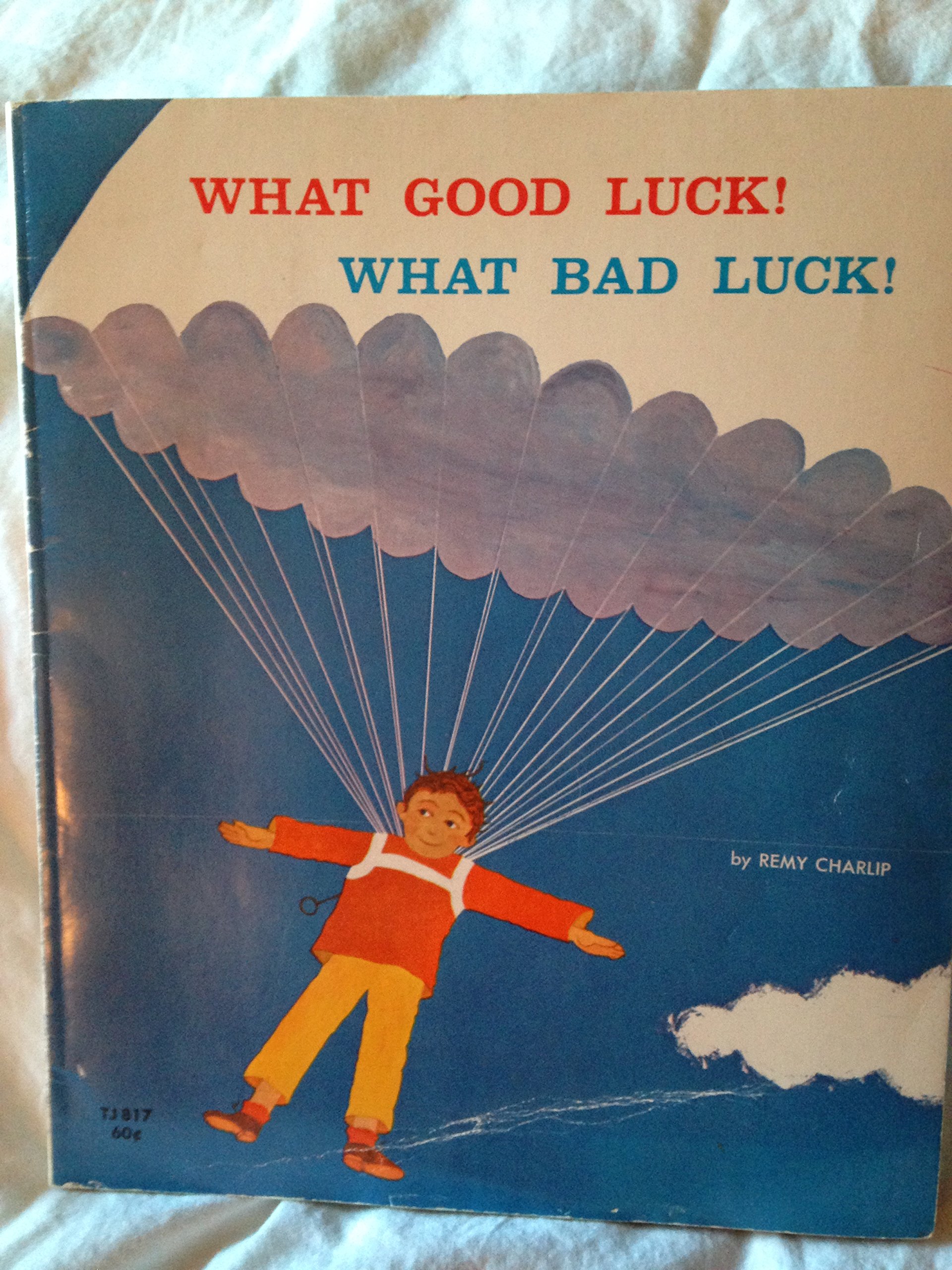 What Good Luck What Bad Luck 1ST Edition by Remy Charlip | Goodreads