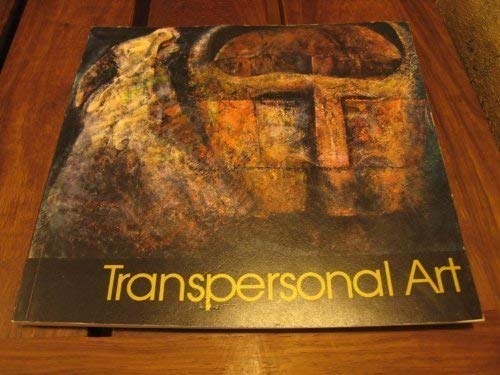 Transpersonal art: The paintings of Monika von Moltke by T. Len ...