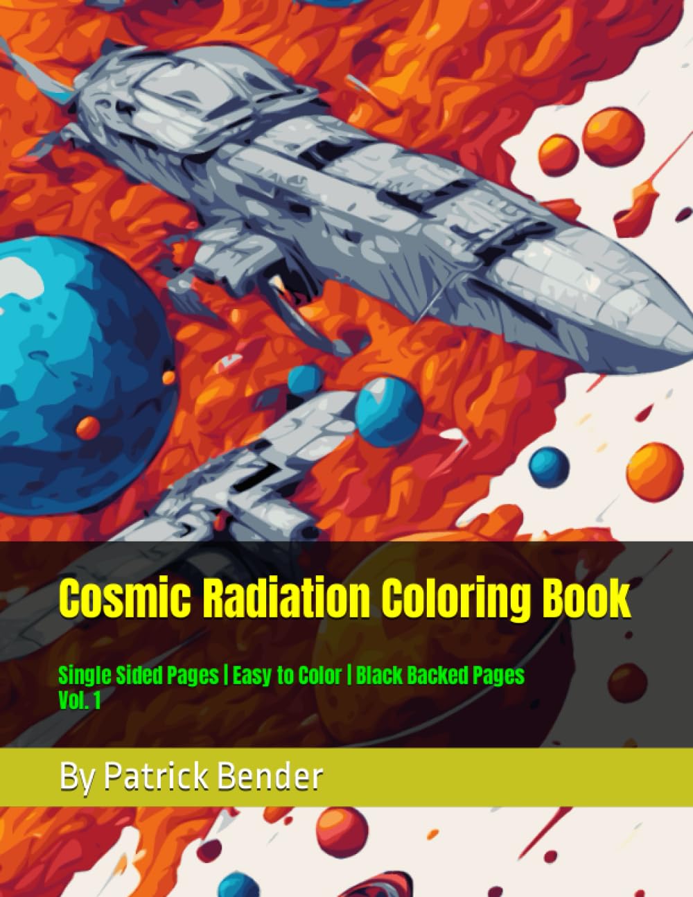 Cosmic Radiation Coloring Book: Single Sided Pages | Easy to Color ...