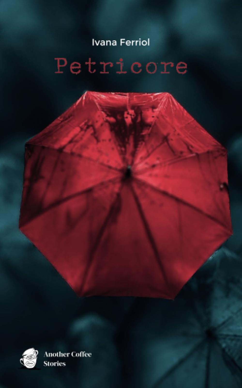 Petricore (Italian Edition) by IVANA FERRIOL | Goodreads