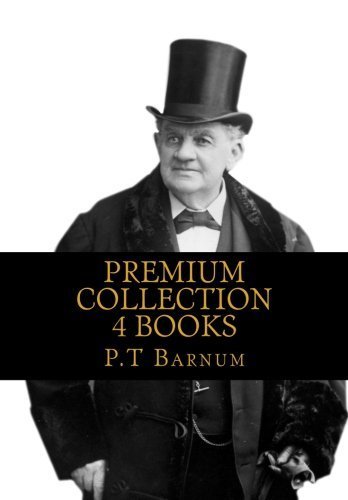 Premium Collection 4 Books by P.T Barnum (2015-09-11) by P.T. Barnum ...