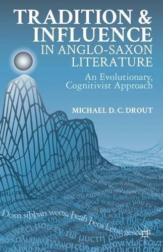 Tradition and Influence in Anglo-Saxon Literature: An Evolutionary ...