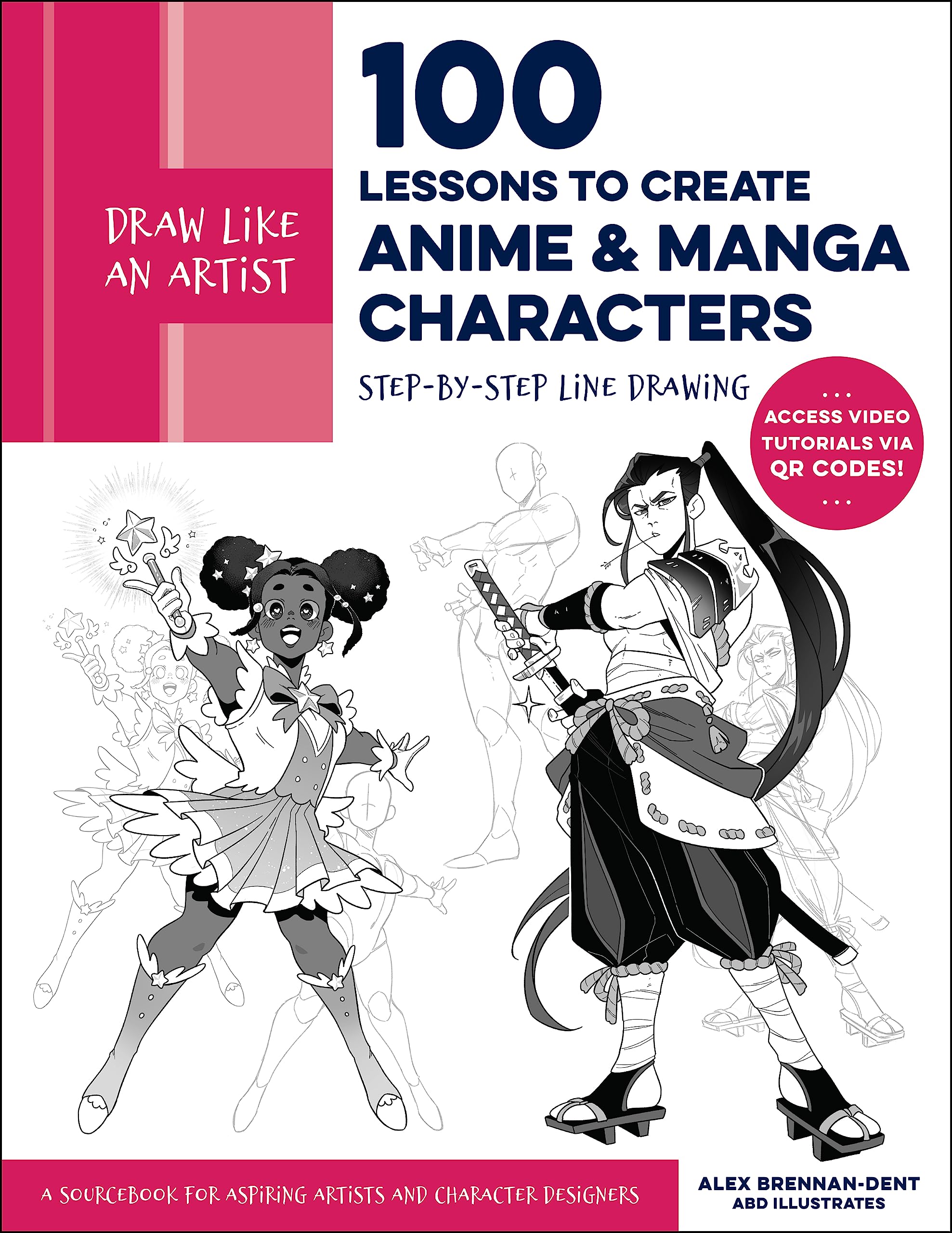Draw Like an Artist: 100 Lessons to Create Anime and Manga Characters ...