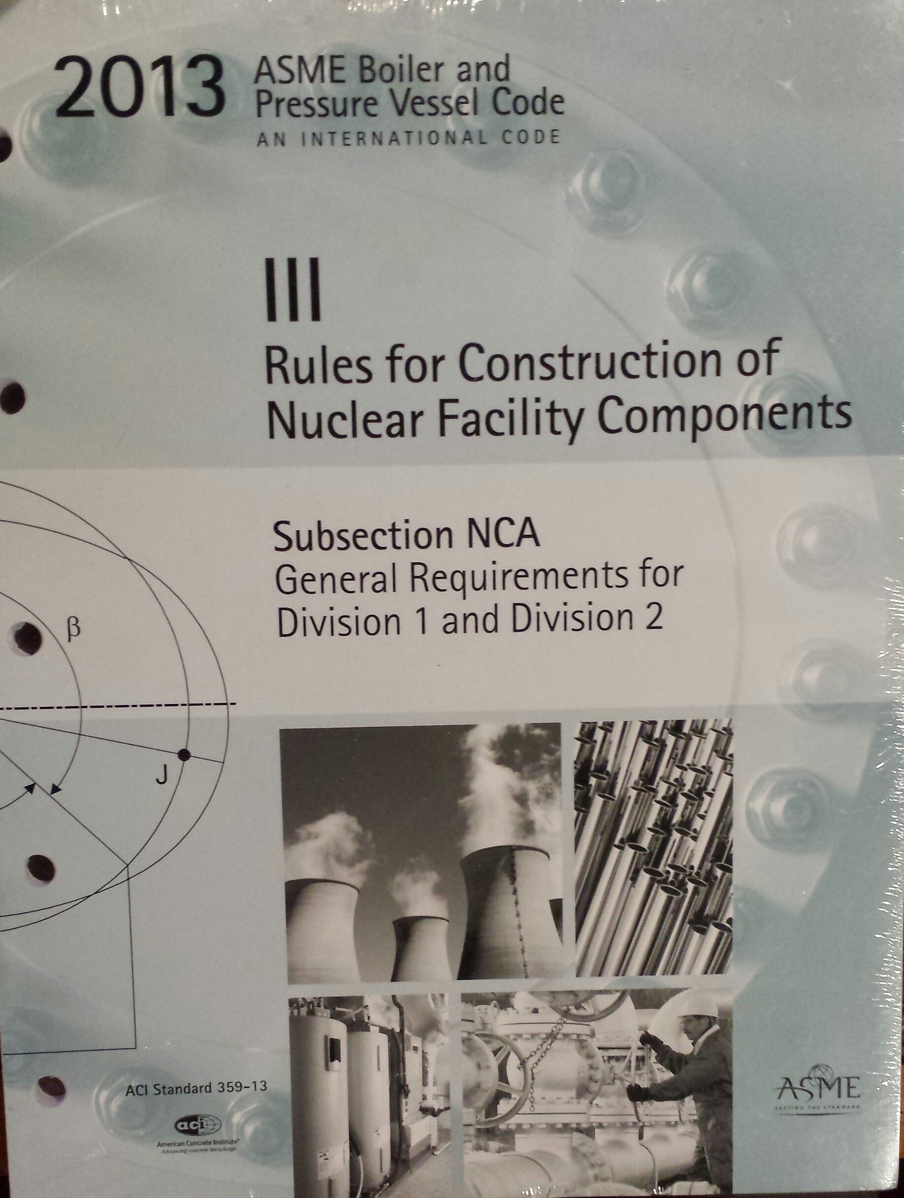 2013 ASME Boiler and Pressure Vessel Code (BPVC), Section III: Rules ...