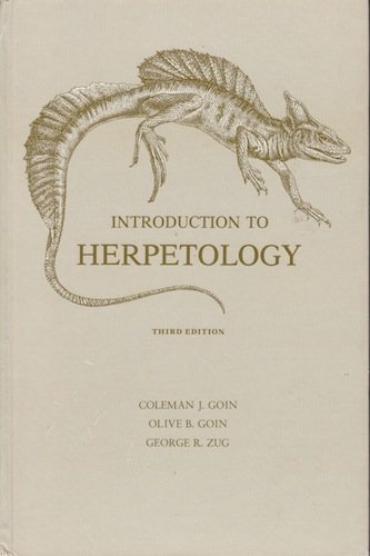 Introduction to Herpetology by Coleman J. Goin | Goodreads