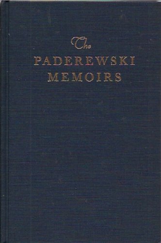The Paderewski Memoirs by Ignacy Jan Paderewski | Goodreads