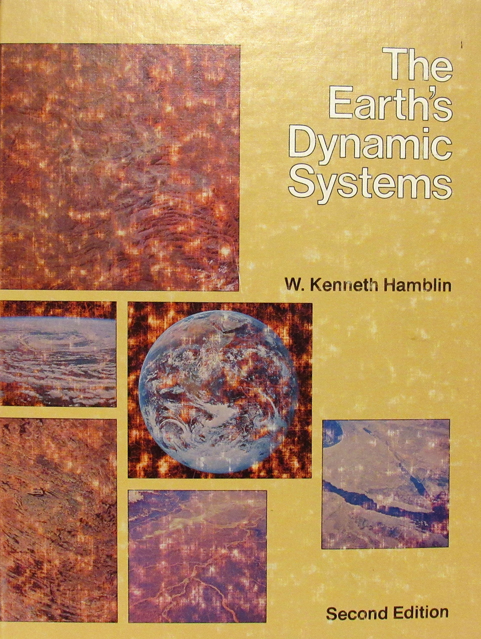 The Earth's dynamic systems: A textbook in physical geology by W ...