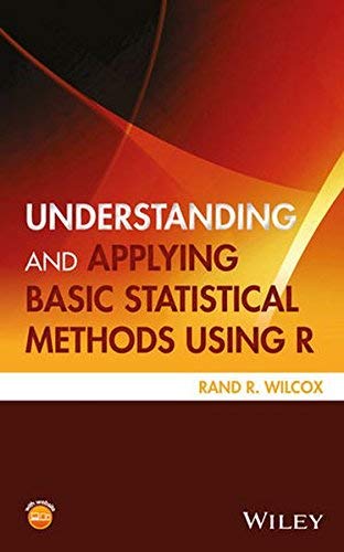 Understanding And Applying Basic Statistical Methods Using R By Rand R