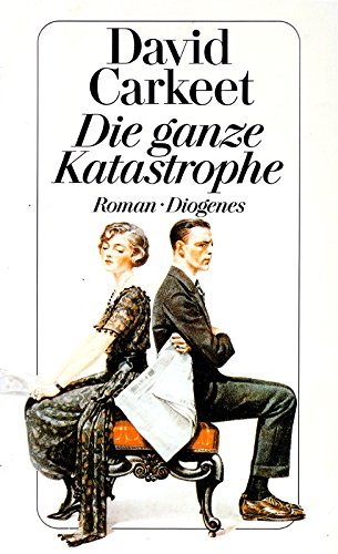 Die ganze Katastrophe. by David Carkeet | Goodreads