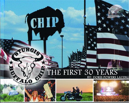 The Legendary Buffalo Chip, the First 30 Years by Doris Powers Lauing ...