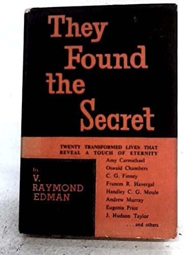 They Found the Secret: Twenty Transformed Lives That Reveal a Touch of ...