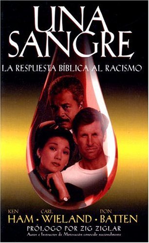 By Ken Ham Una Sangre: La Respuesta Biblica al Racismo (Spanish Edition ...