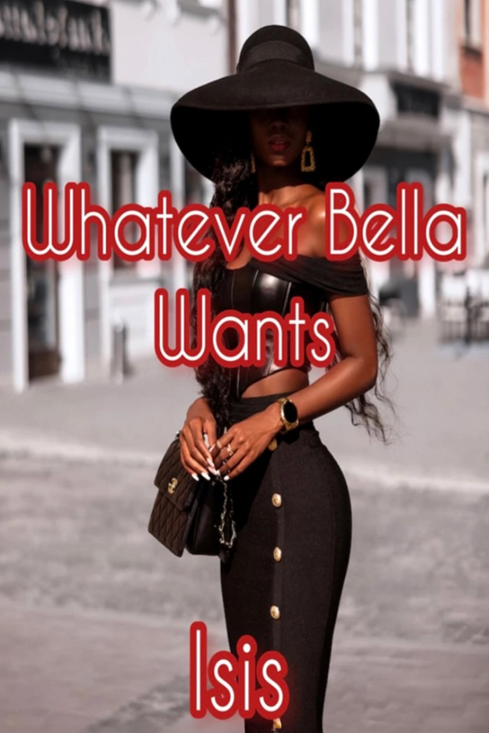 Whatever Bella Wants by Isis Johnson | Goodreads