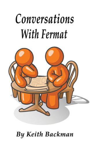 'Conversations with Fermat' by Keith Backman | Goodreads