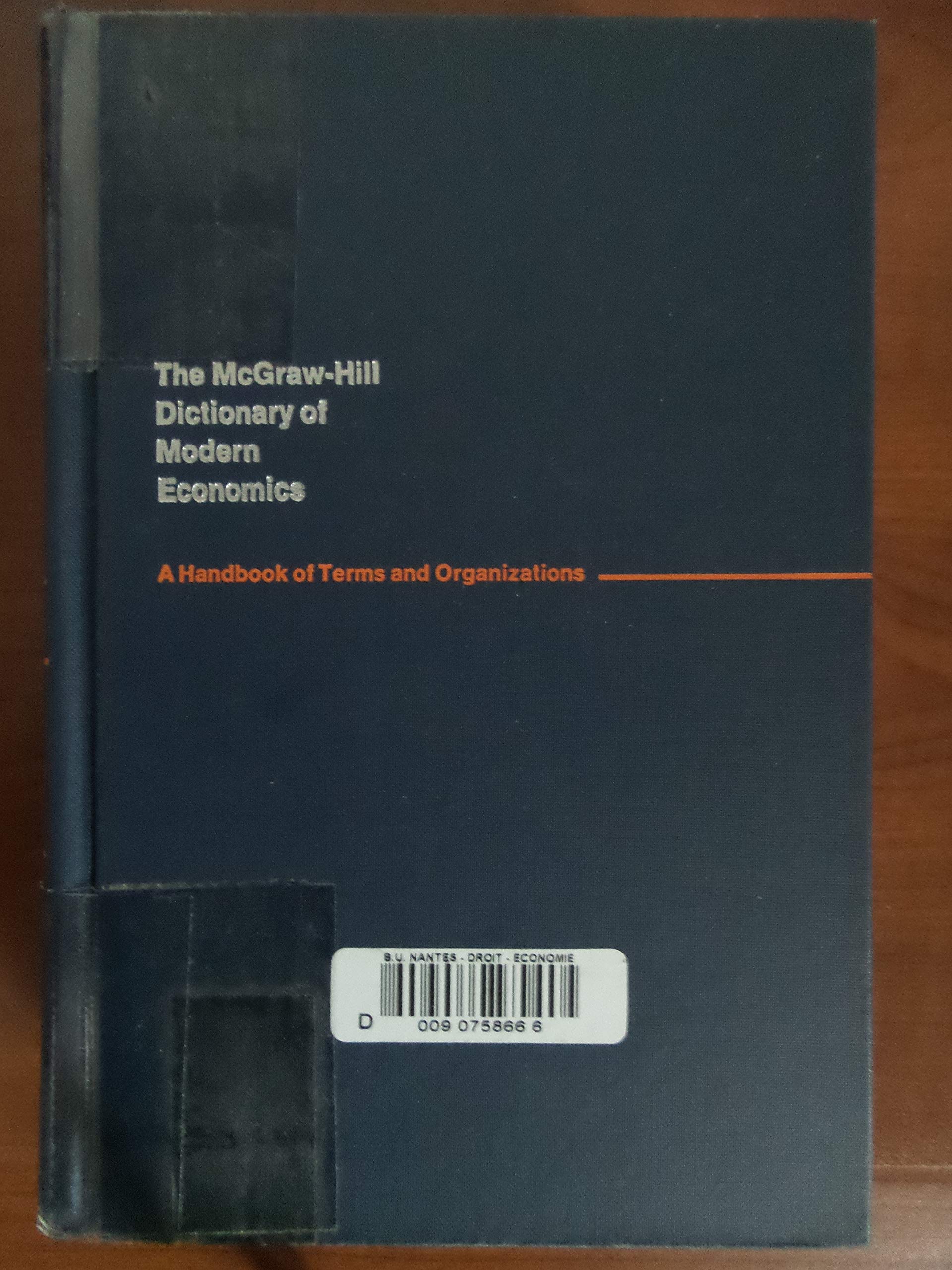 The McGraw-Hill Dictionary of Modern Economics: A Handbook of Terms and ...