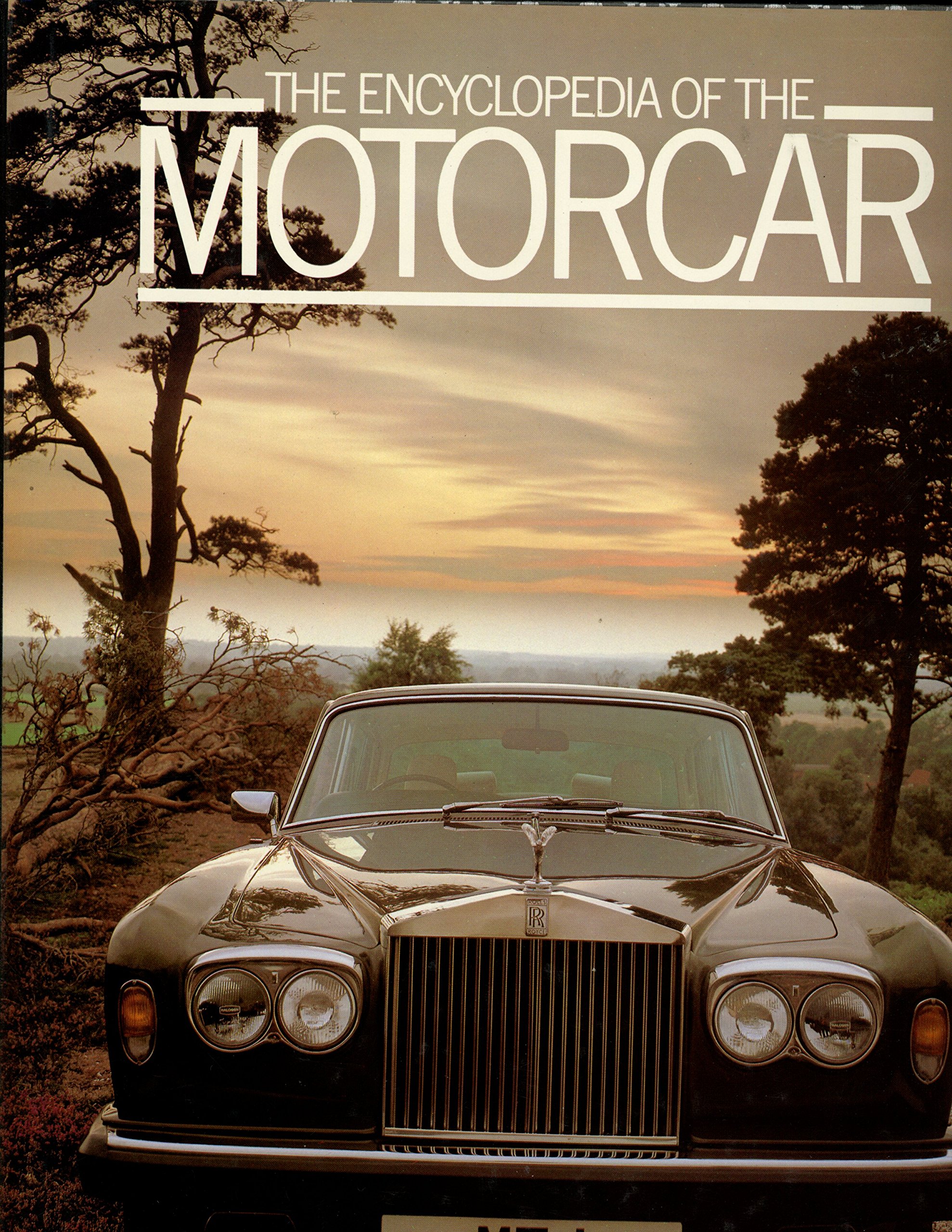 The Encyclopedia of the Motorcar by Phil Drackett | Goodreads