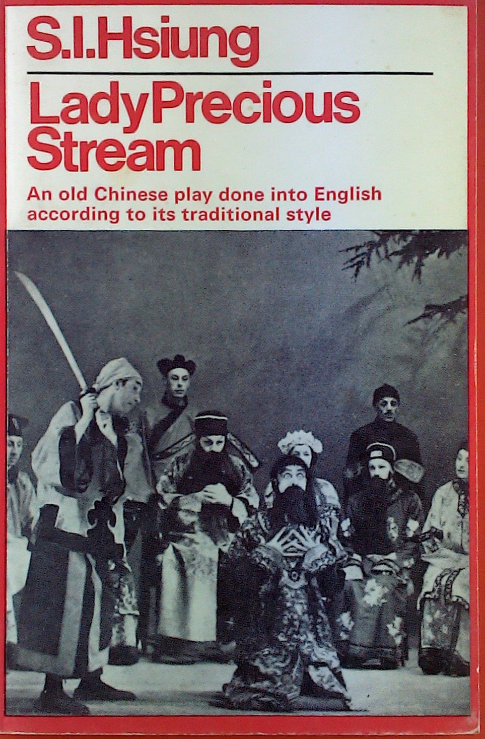 Lady Precious Stream: An old Chinese play done into English according ...