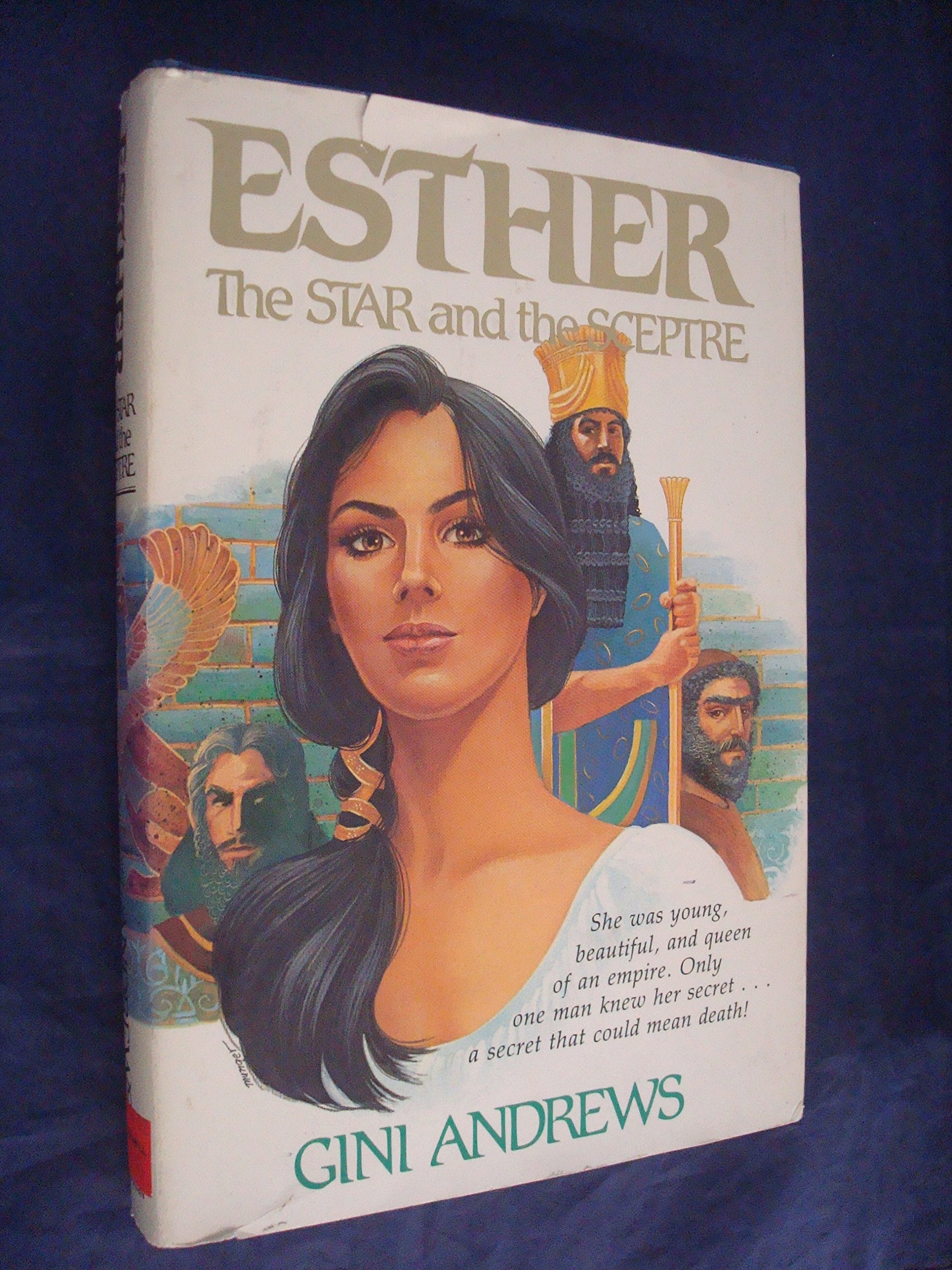 Esther: The star and the sceptre : a novel by Gini Andrews | Goodreads