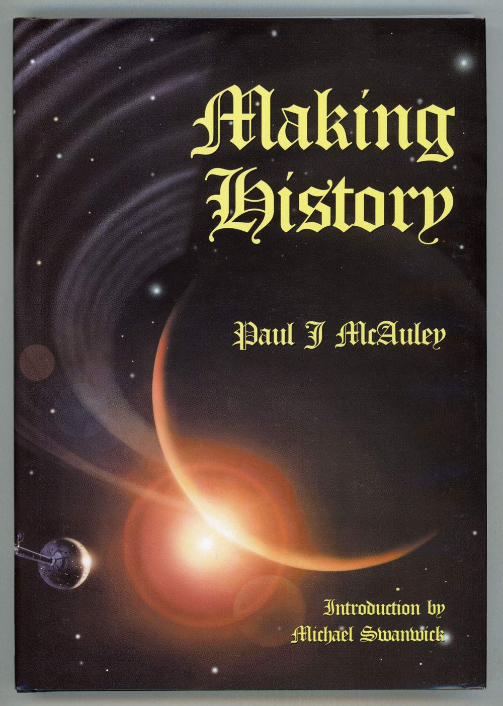 Making History by Paul McAuley | Goodreads