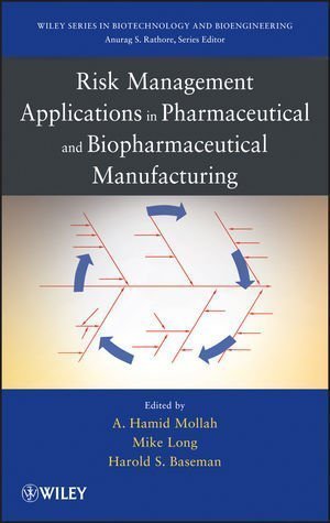Risk Management Applications in Pharmaceutical and Biopharmaceutical ...