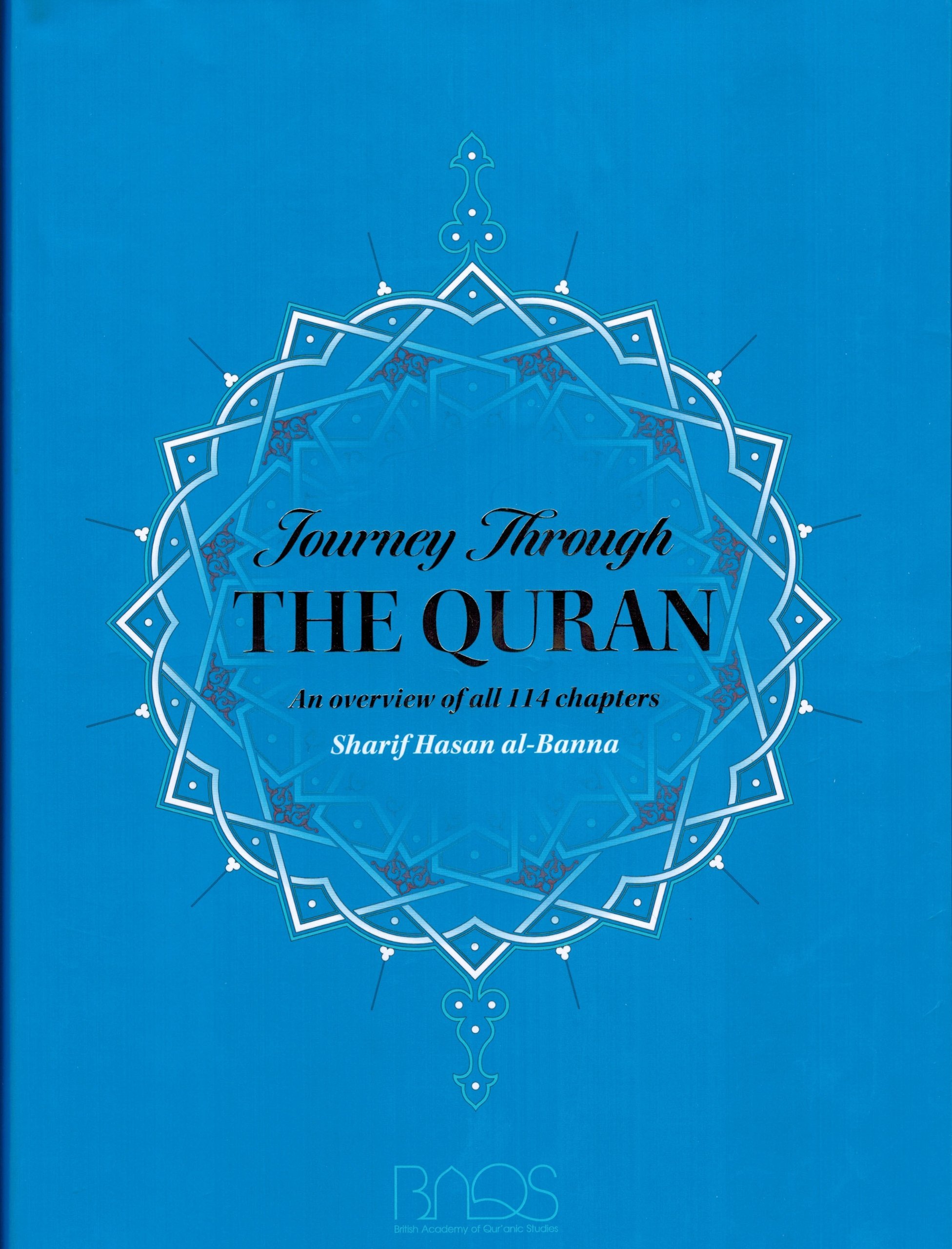Journey Through the Quran (An Overview of All 114 Chapters) by Sharif ...