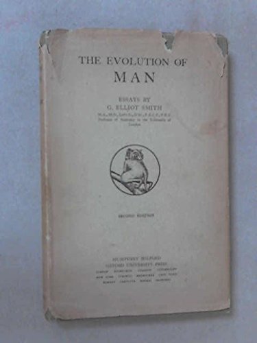 The Evolution of Man by Grafton Elliot Smith | Goodreads