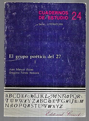 El grupo poético del 27 (Cuadernos de estudio. Serie Literatura) by ...