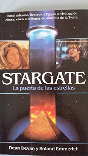 Stargate: la puerta de las estrellas by Dean Devlin | Goodreads