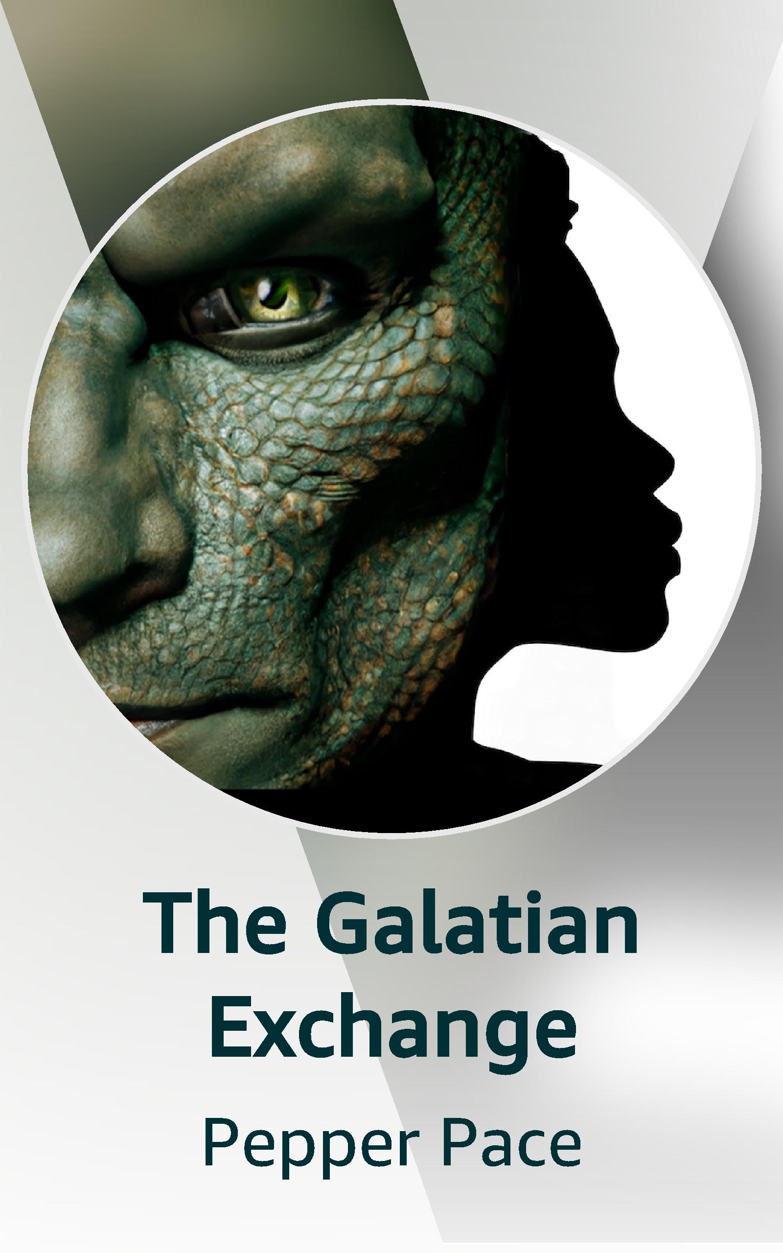 The Galatian Exchange by Pepper Pace | Goodreads