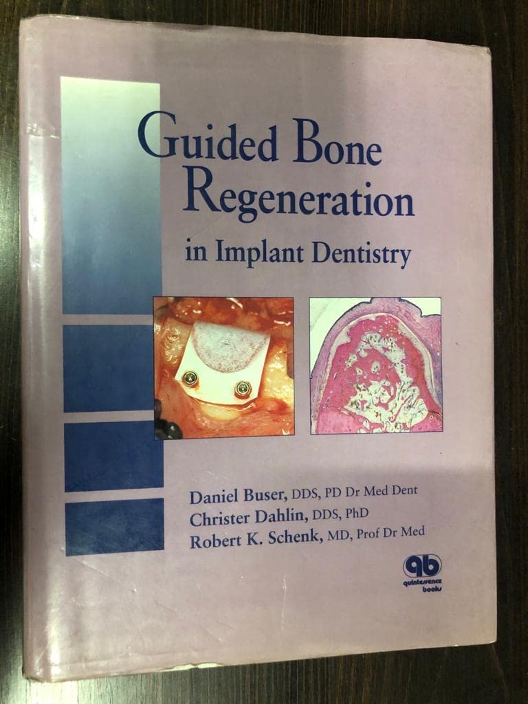 Guided Bone Regeneration in Implant Dentistry by Daniel Buser | Goodreads