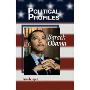 Political Profiles: Barack Obama (Uncorrected Proof) by Kerrily Sapet ...