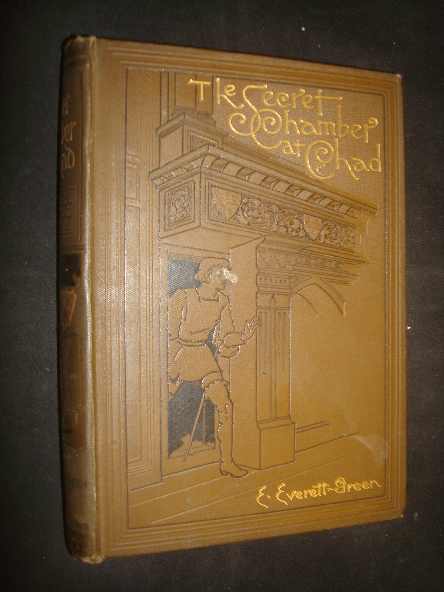 The Secret Chamber at Chad by E. Everett Green by E. Everett Green | Goodreads
