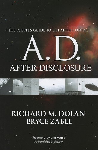 A.D. After Disclosure: The People's Guide to Life After Contact Hardcover October 25, 2010 by ...