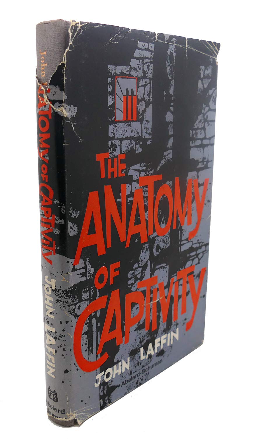 The Anatomy of Captivity by John Laffin | Goodreads