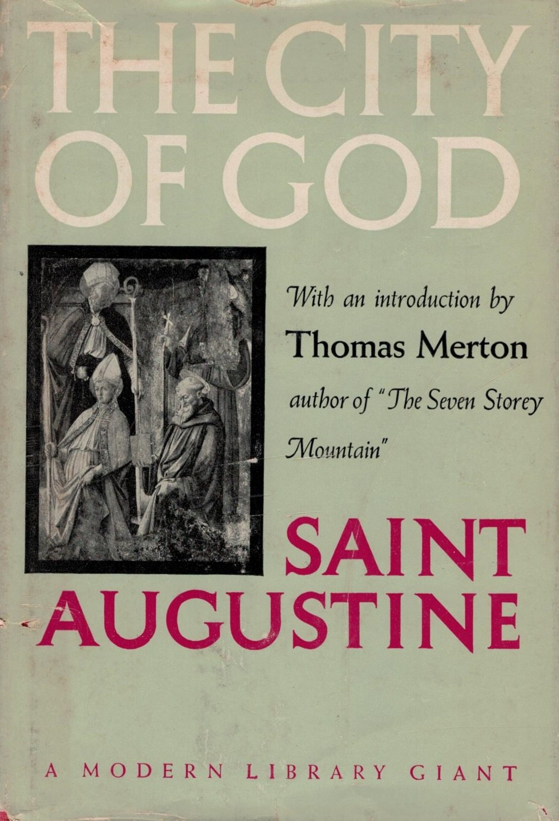The City of God. Modern Library Giant G-74 by Saint Augustine ...