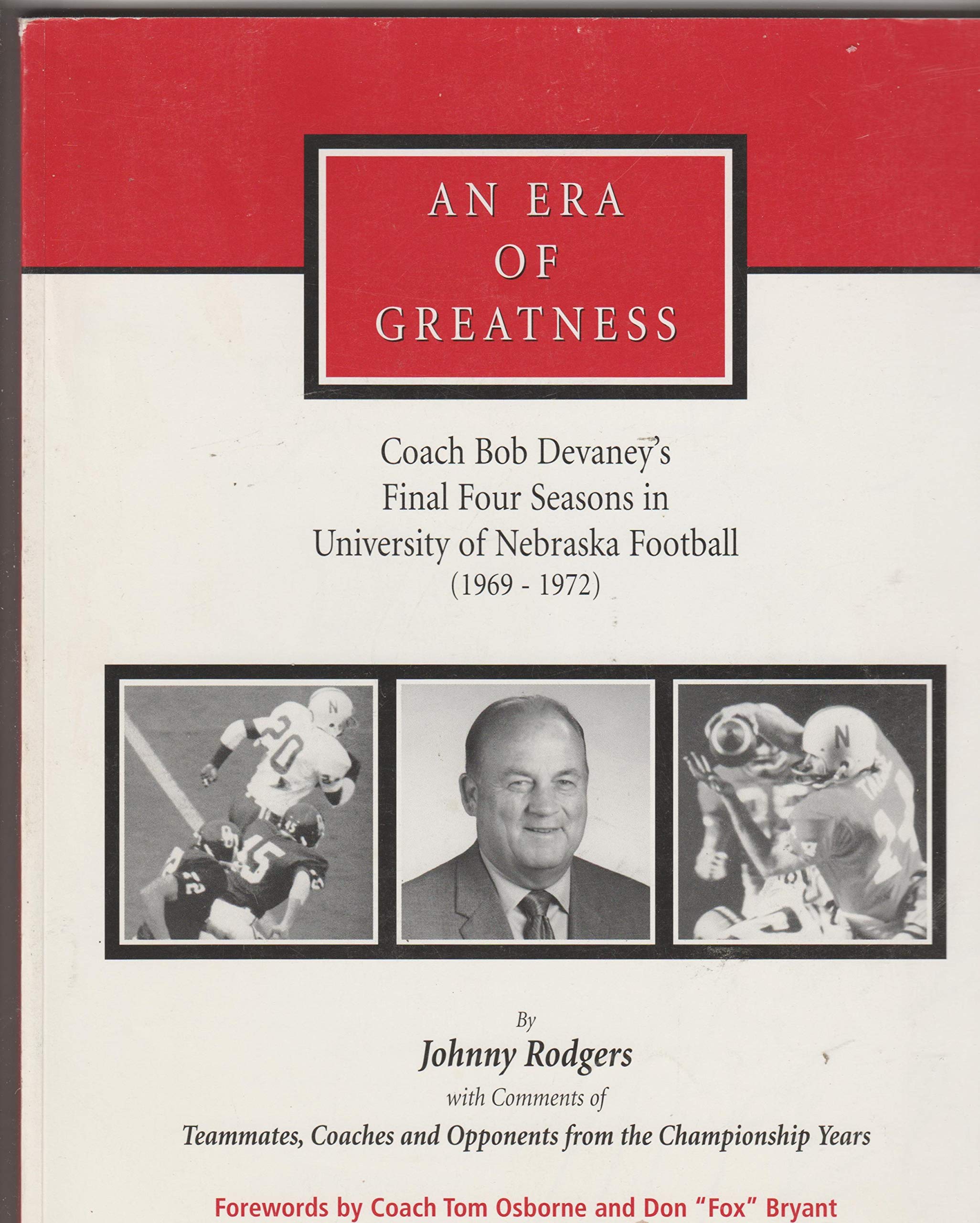 An Era of Greatness: Coach Bob Devaney's Final Four Seasons in ...