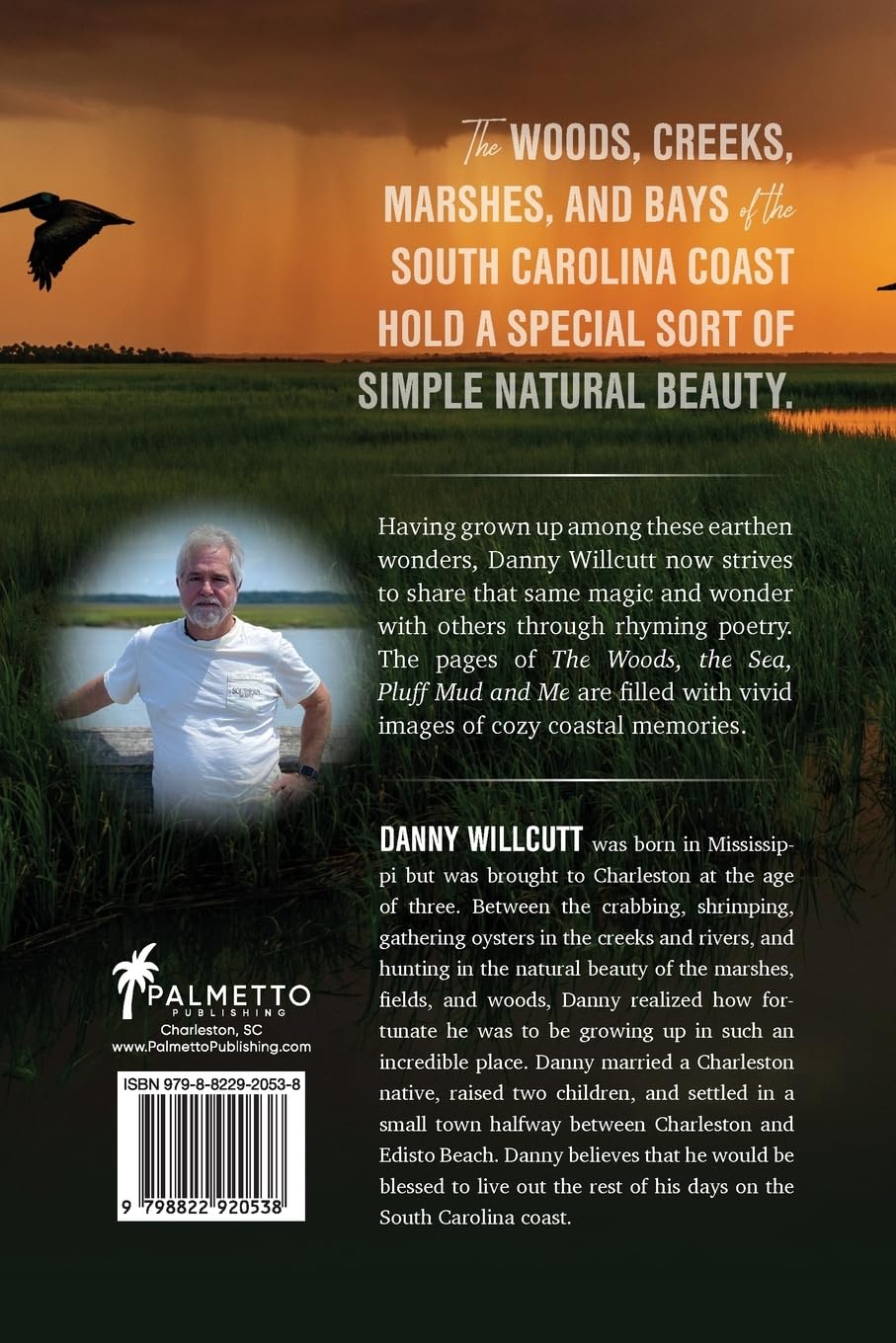 The Woods, The Sea, Pluff Mud and Me: Poems About Nature on the South ...