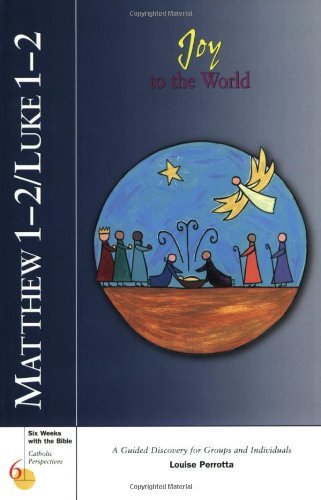 Matthew 1 2 Luke 1 2 Joy to the World by Perrotta, Louise, Perrotta, Mr ...