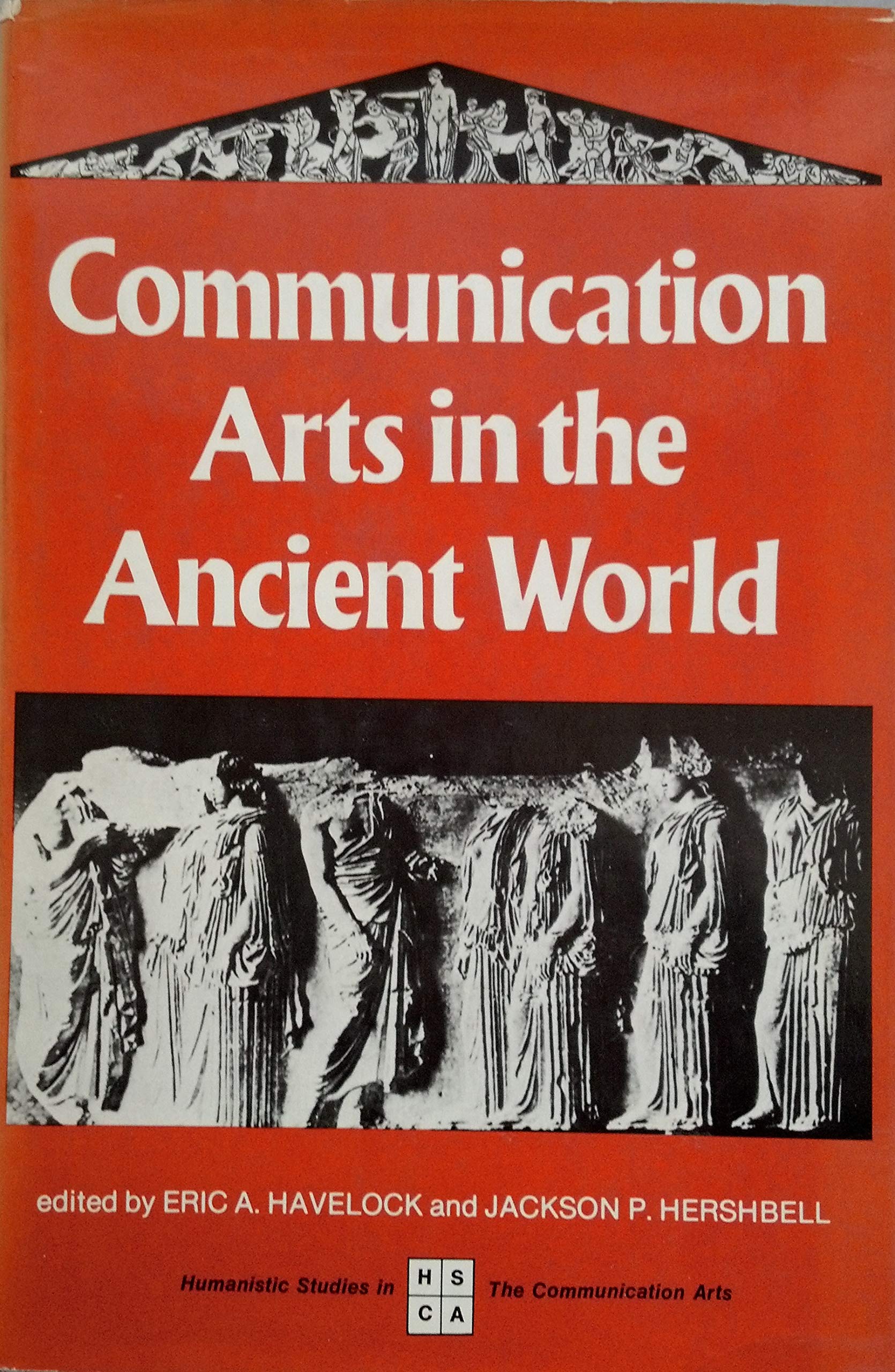 Communication Arts in the Ancient World by Eric Alfred Havelock | Goodreads