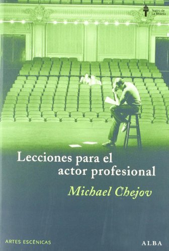 Lecciones Para el Actor Profesional by Michael Chejov | Goodreads